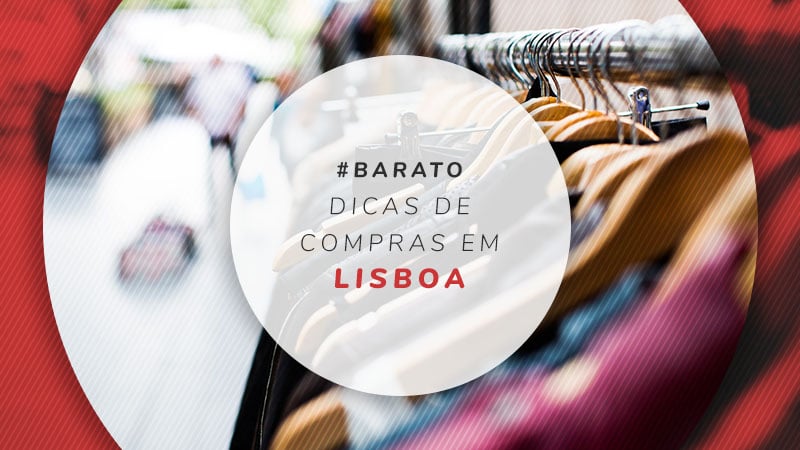 Compras em Lisboa: o que vale a pena comprar em Portugal?