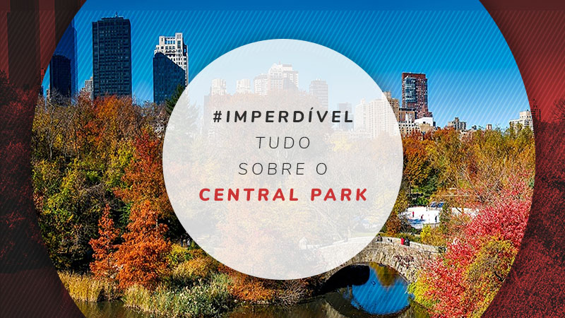 Central Park: guia completo para visitar o parque