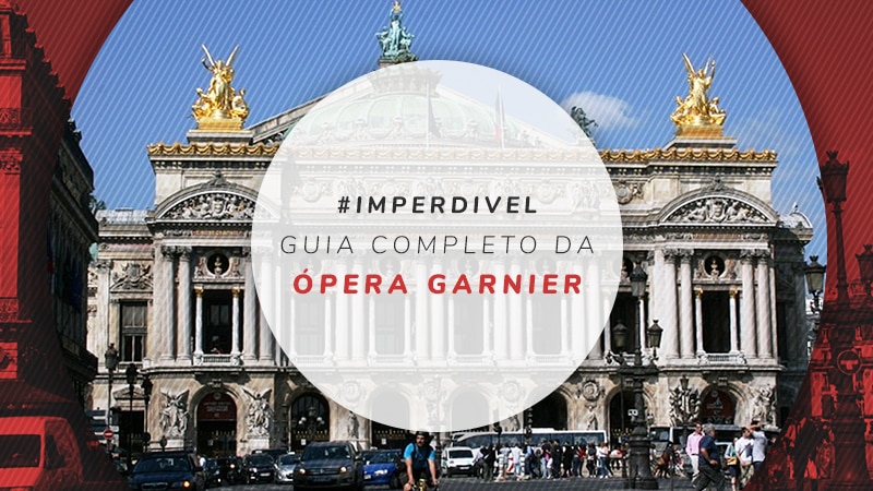 Ópera Garnier: o que é, onde fica, programação e ingressos
